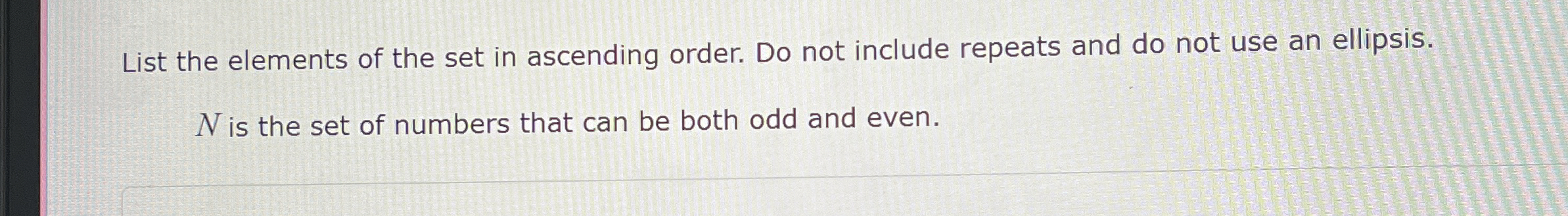 Solved List the elements of the set in ascending order. Do | Chegg.com
