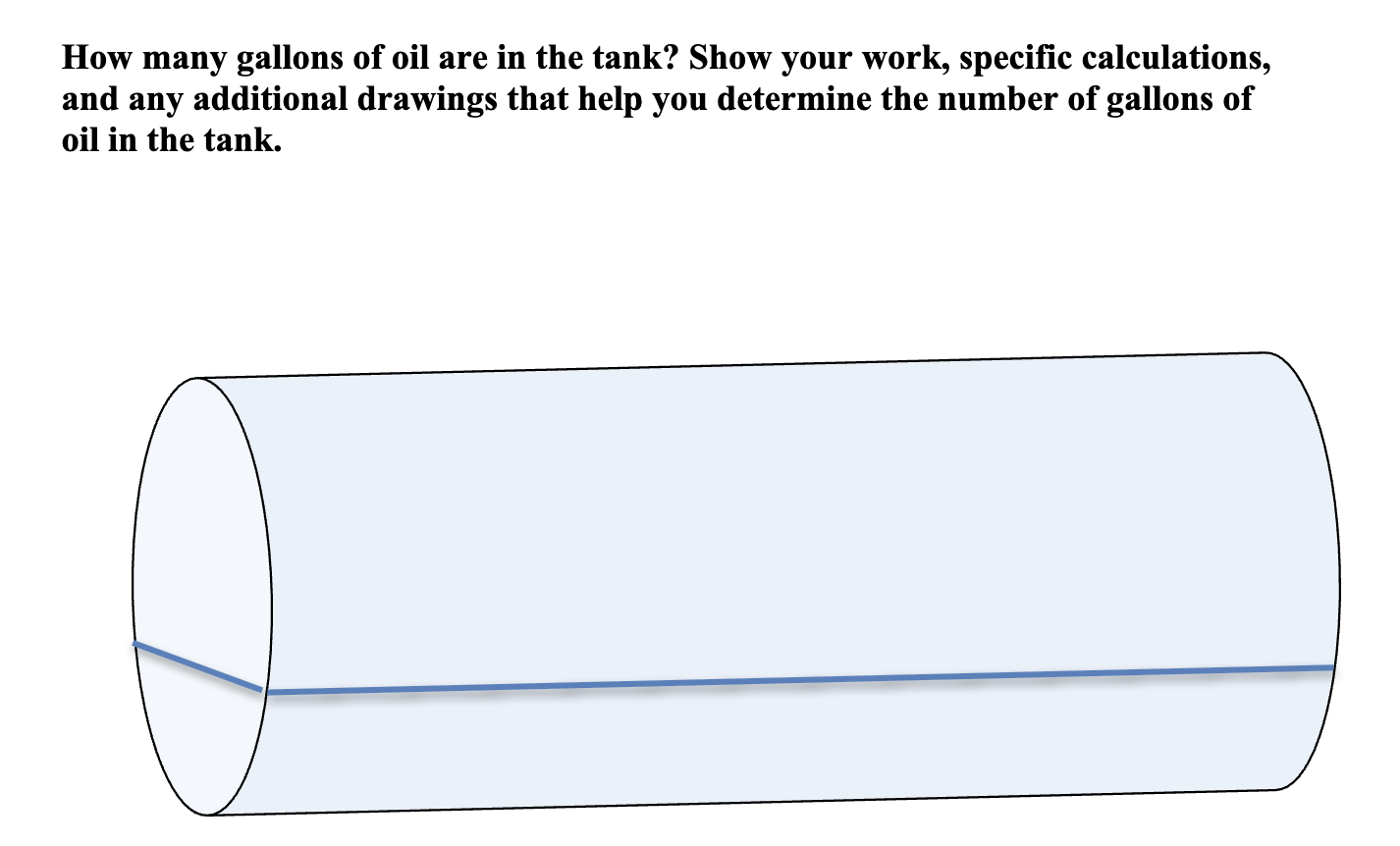 Solved A cylindrical oil tank is buried underground with its | Chegg.com