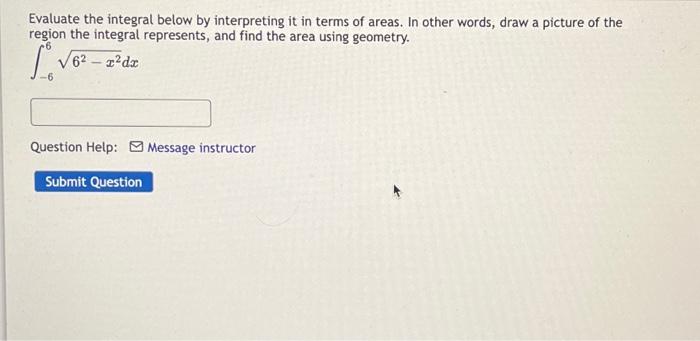 Solved Evaluate the integral below by interpreting it in | Chegg.com