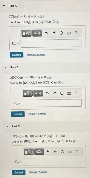 Solved CCl4( g)⇌C(s)+2Cl2( g) Use A for [CCl4],B for [C],C | Chegg.com