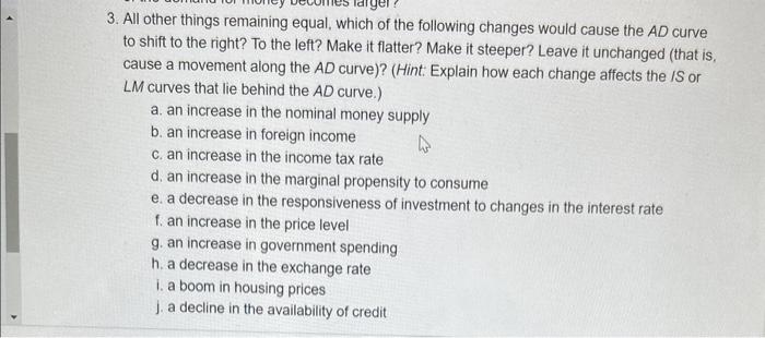 Solved 3. All other things remaining equal, which of the | Chegg.com