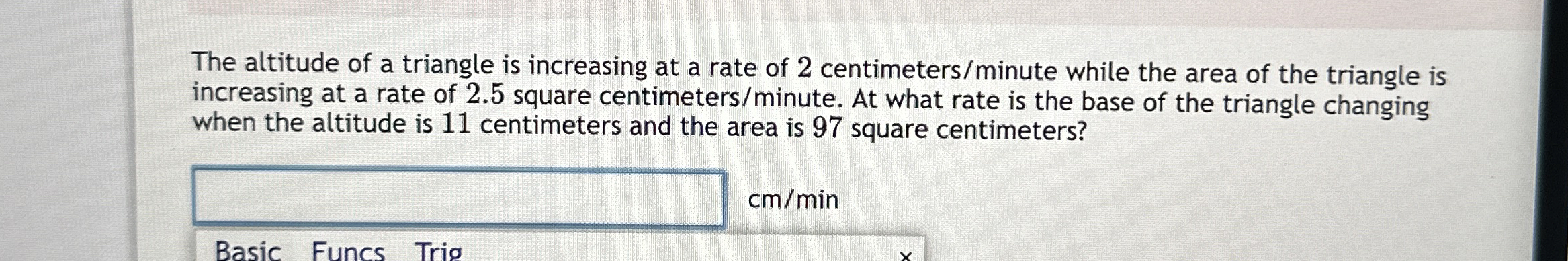 Solved The altitude of a triangle is increasing at a rate of | Chegg.com