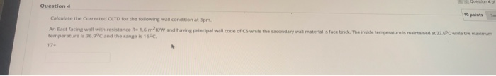 Solved Question 4 Calculate the corrected CLTD for the | Chegg.com