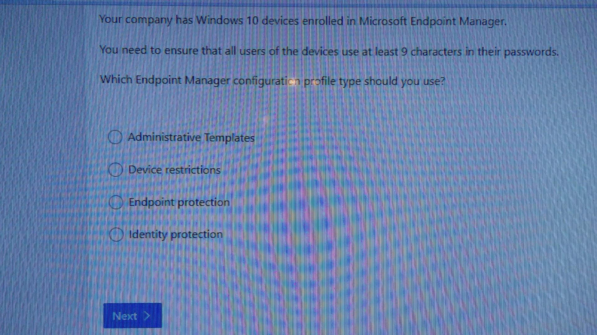 Solved Your company has Windows 10 devices enrolled in | Chegg.com