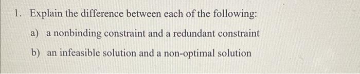 Solved 1. Explain the difference between each of the | Chegg.com