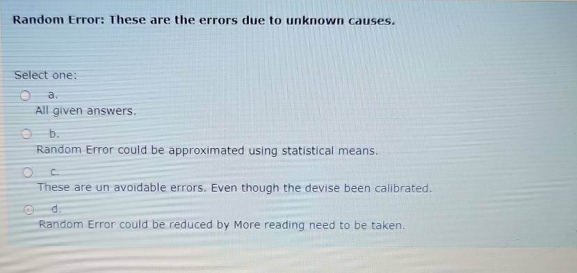Solved Random Error: These are the errors due to unknown | Chegg.com