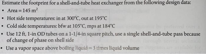 Solved Estimate the footprint for a shell-and-tube heat | Chegg.com