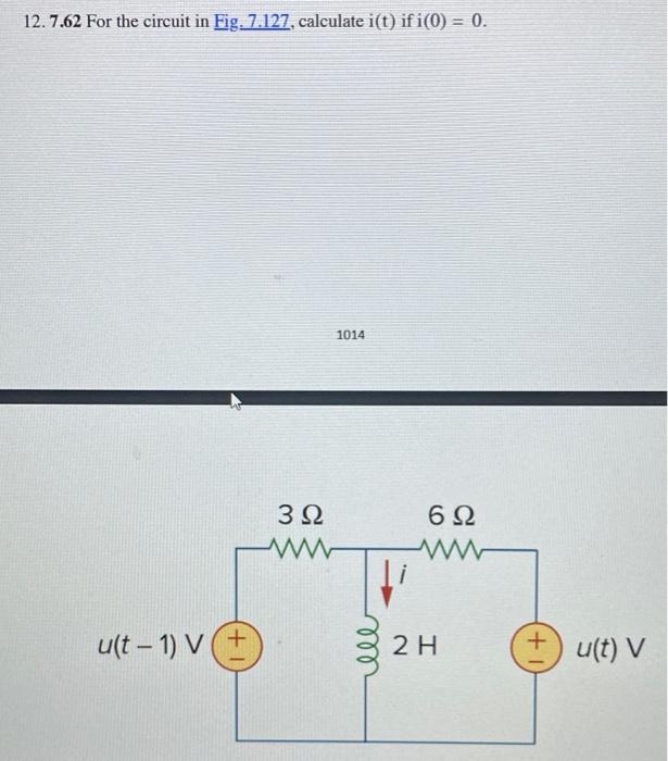 Solved 12. 7.62 For the circuit in Fig, 7.127, calculate | Chegg.com