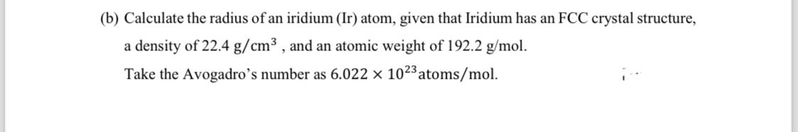 Solved (b) ﻿Calculate the radius of an iridium (Ir) ﻿atom, | Chegg.com