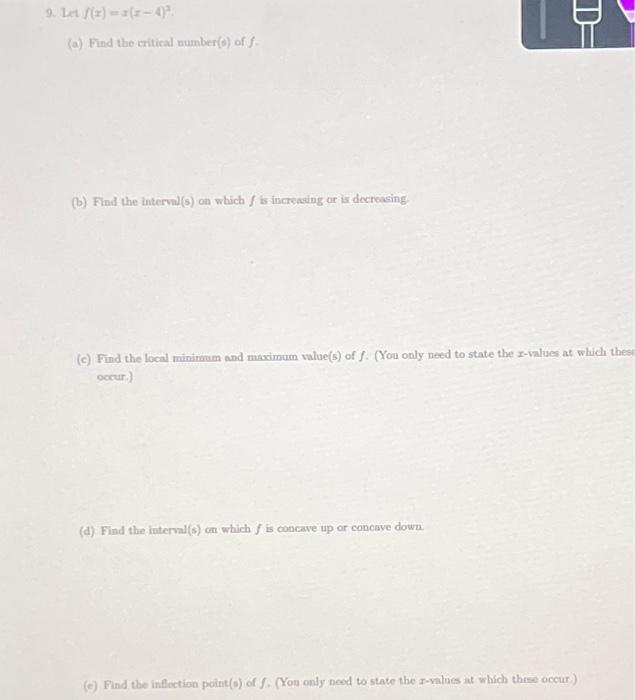Solved step by step let f(x) =x(x-4)^3a) Find the cirtical | Chegg.com