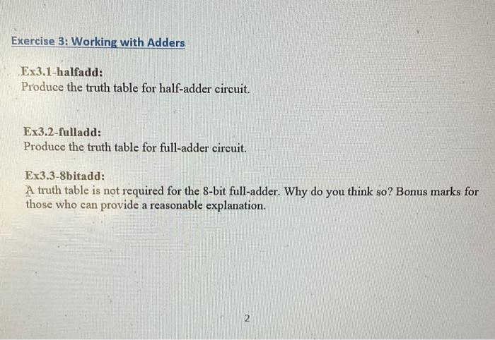 Solved Ex3.1-halfadd: Produce the truth table for half-adder | Chegg.com