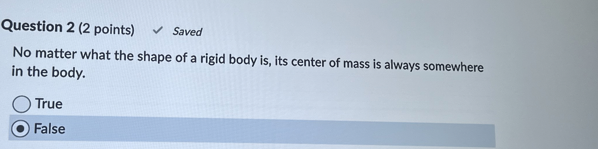 Solved Question 2 (2 ﻿points) ﻿SavedNo matter what the | Chegg.com