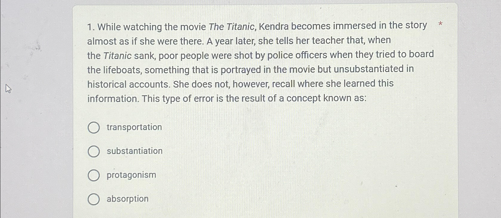 Solved While watching the movie The Titanic, Kendra becomes | Chegg.com