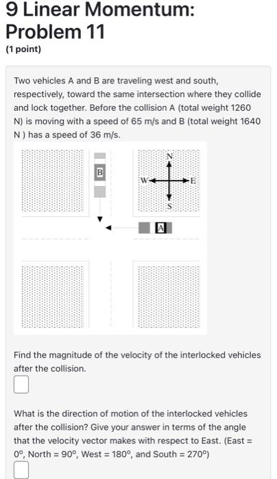 Solved 9 Linear Momentum: Problem 11 (1 point) Two vehicles | Chegg.com