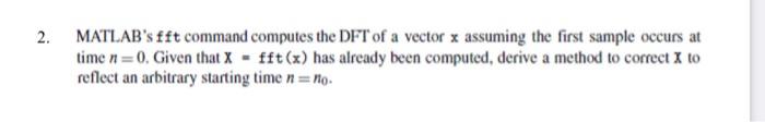 Solved 2 Matlabs Fft Command Computes The Dft Of A Vector