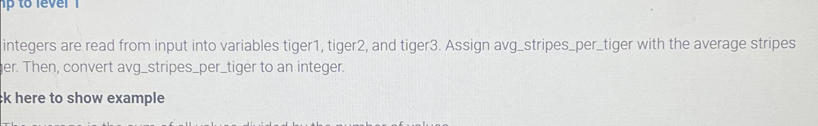 Solved integers are read from input into variables tiger1, | Chegg.com