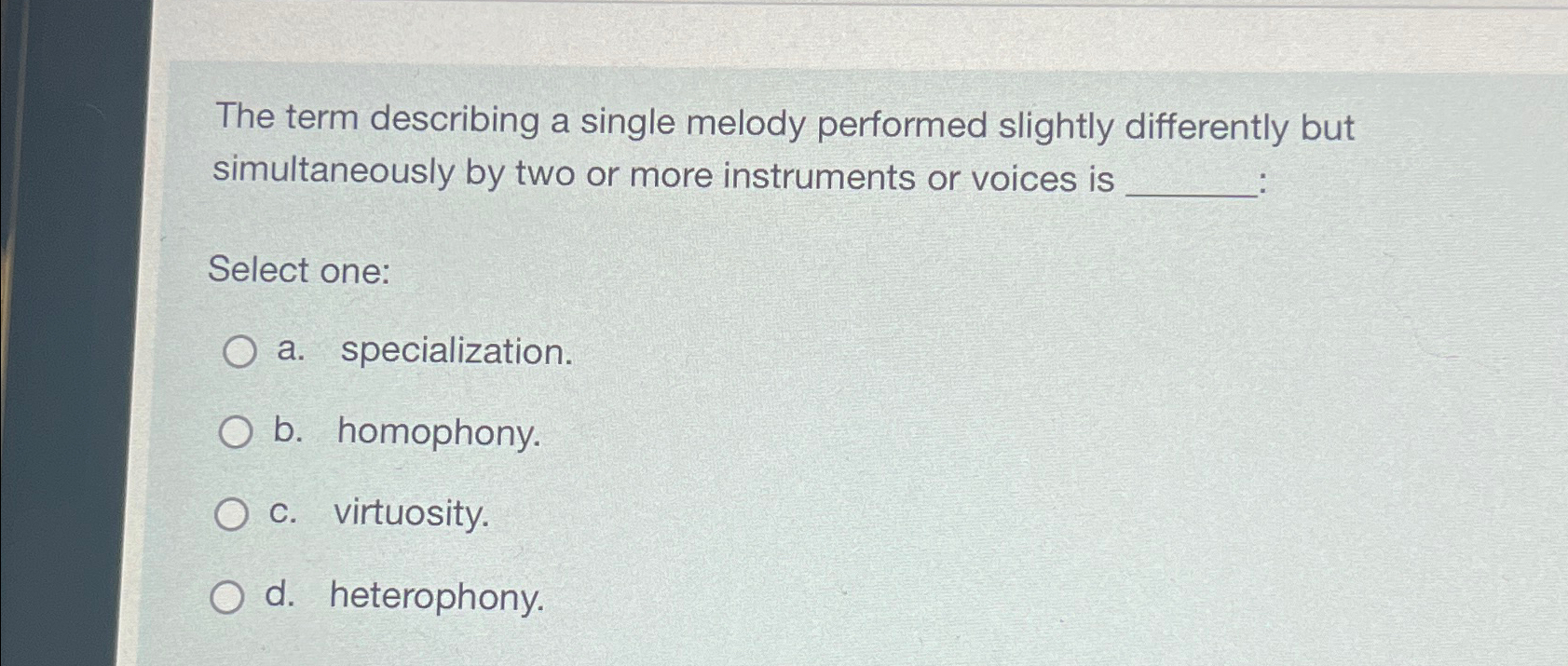 Solved The term describing a single melody performed | Chegg.com