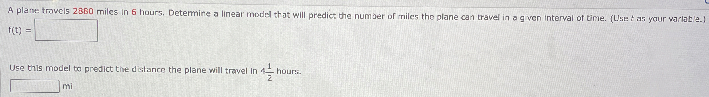 Solved A plane travels 2880 ﻿miles in 6 ﻿hours. Determine a | Chegg.com