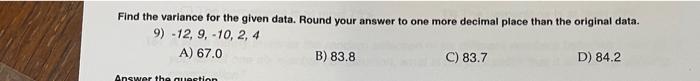 Solved Find the variance for the given data. Round your | Chegg.com