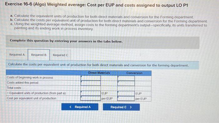 Solved Exercise 16-6 (Algo) Weighted average: Cost per | Chegg.com