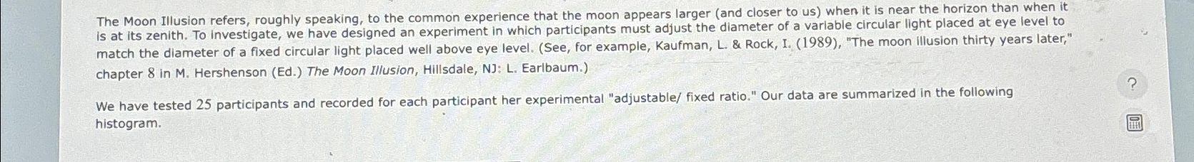 Solved The Moon Illusion refers, roughly speaking, to the | Chegg.com