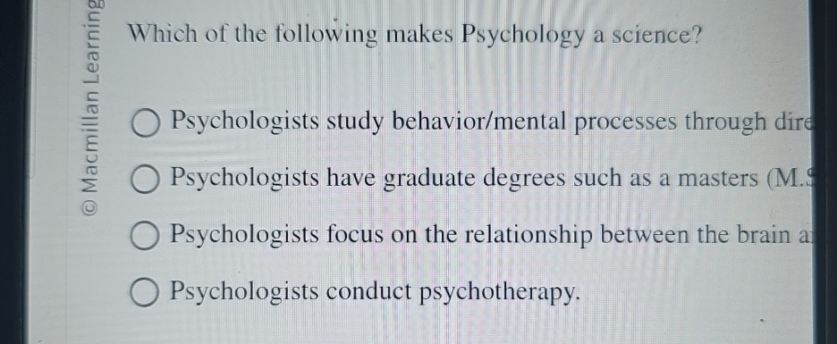 Solved Which of the following makes Psychology a | Chegg.com