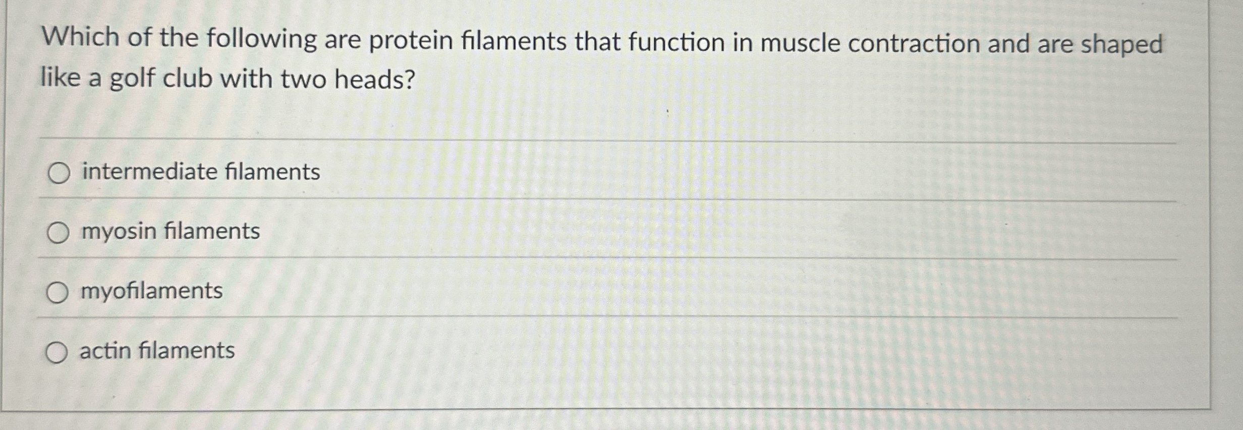 Solved Which of the following are protein filaments that | Chegg.com