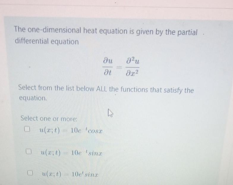Solved The one-dimensional heat equation is given by the | Chegg.com
