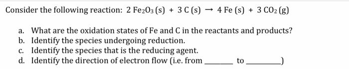 Solved Consider the following reaction: 2 Fe203 (s) + 3 C(s) | Chegg.com