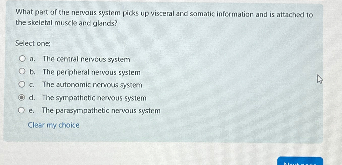 Solved What part of the nervous system picks up visceral and | Chegg.com