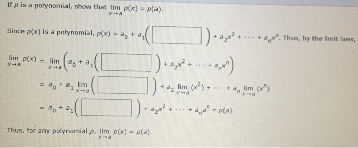 Solved If p is a polynomial, show that lim p(x) = p(a). X-a | Chegg.com