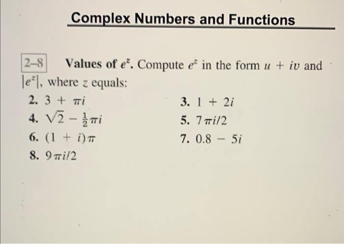Solved Complex Numbers and Functions 2-8 Values of e?. | Chegg.com