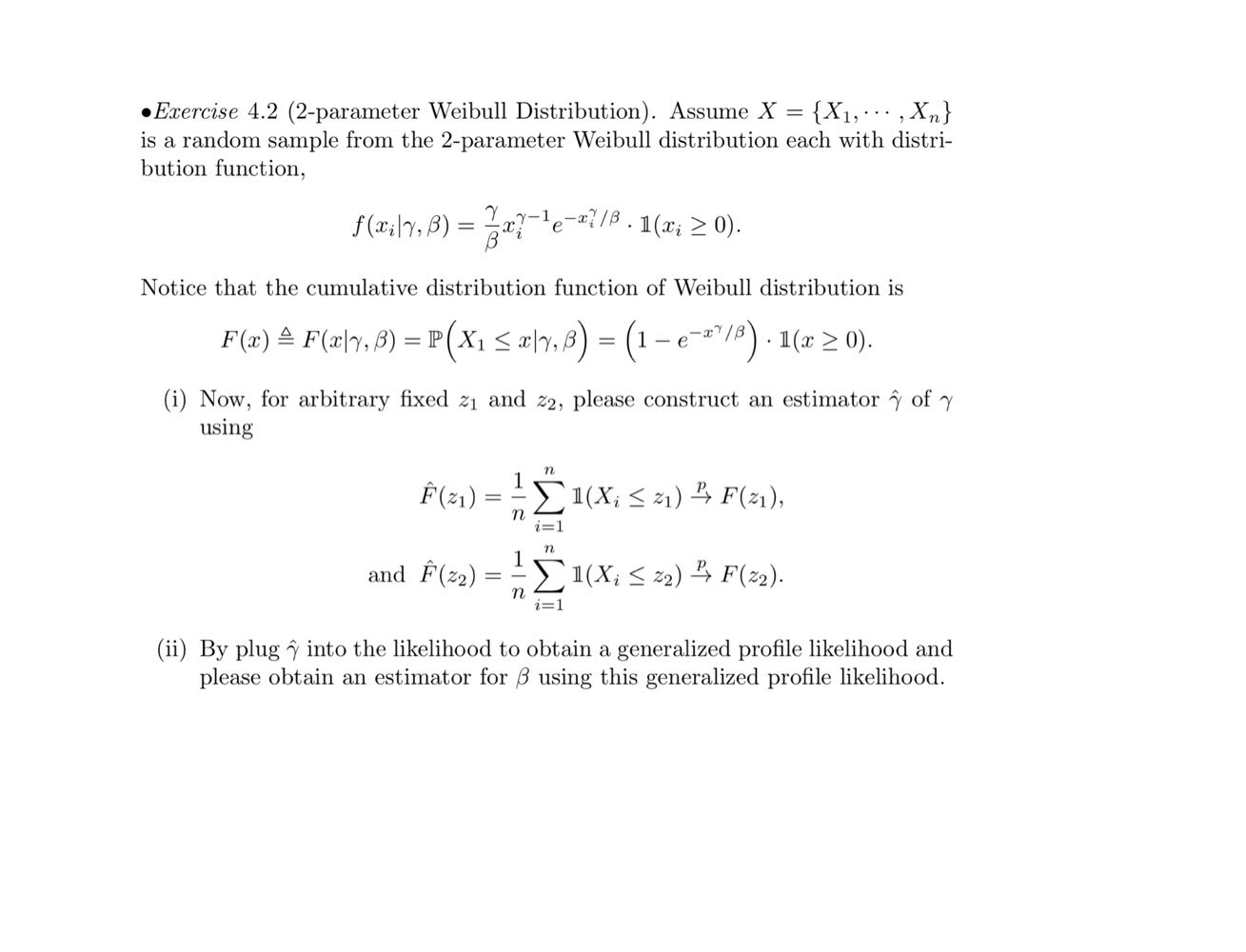 Solved -Exercise 4.2 (2-parameter Weibull Distribution). | Chegg.com