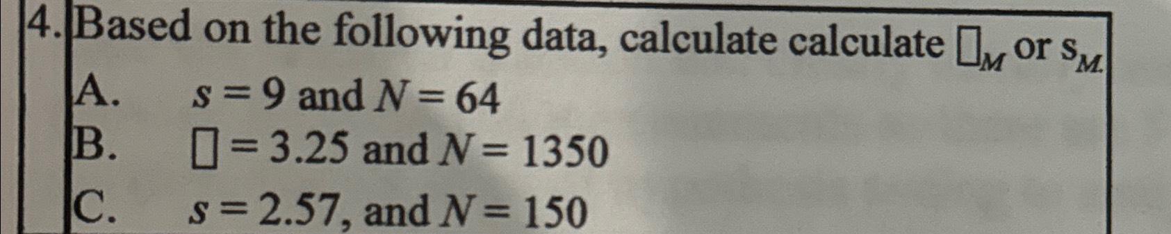Solved Based on the following data, calculate calculate M | Chegg.com