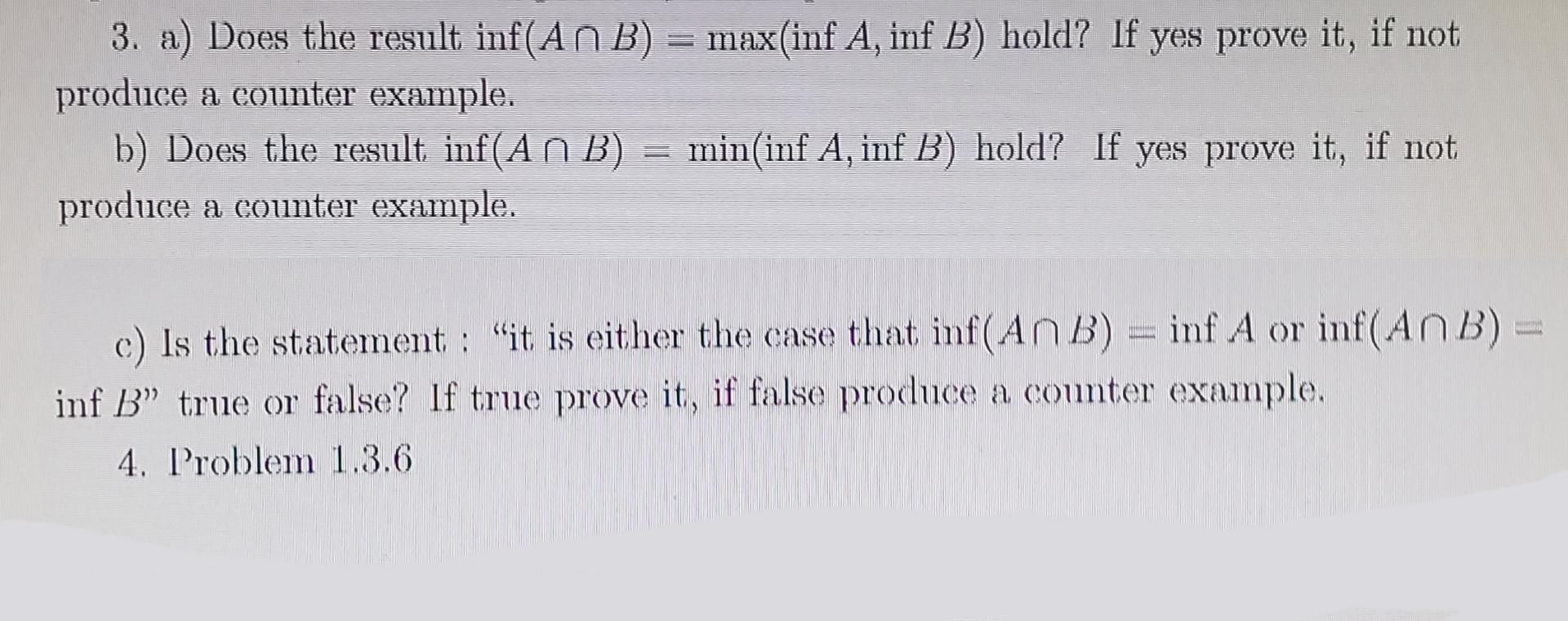 Solved a) ﻿Does the result inf(A∩B)=max(infA,infB) ﻿hold? If | Chegg.com