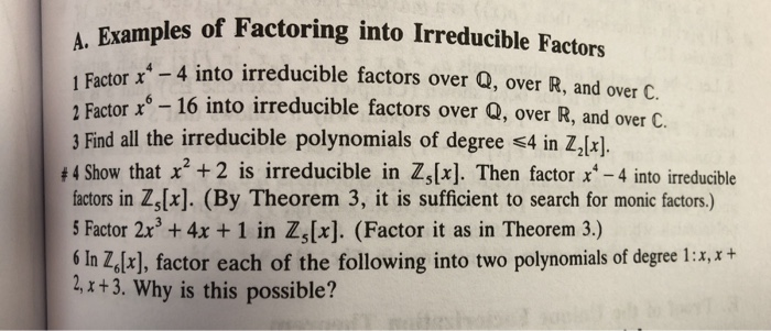Solved ples of Factoring into Irreducible Factors A. | Chegg.com