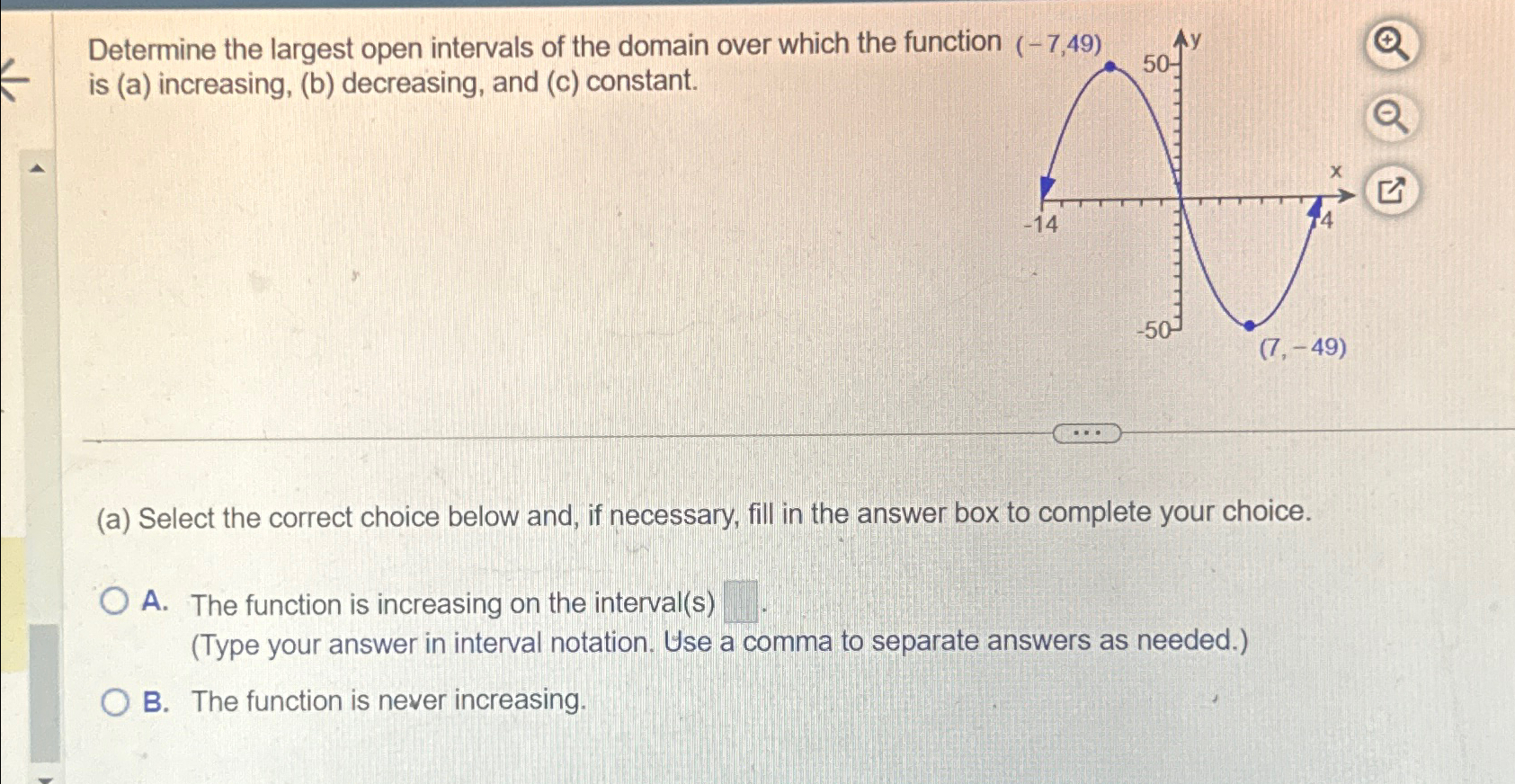 Solved Determine the largest open intervals of the domain | Chegg.com