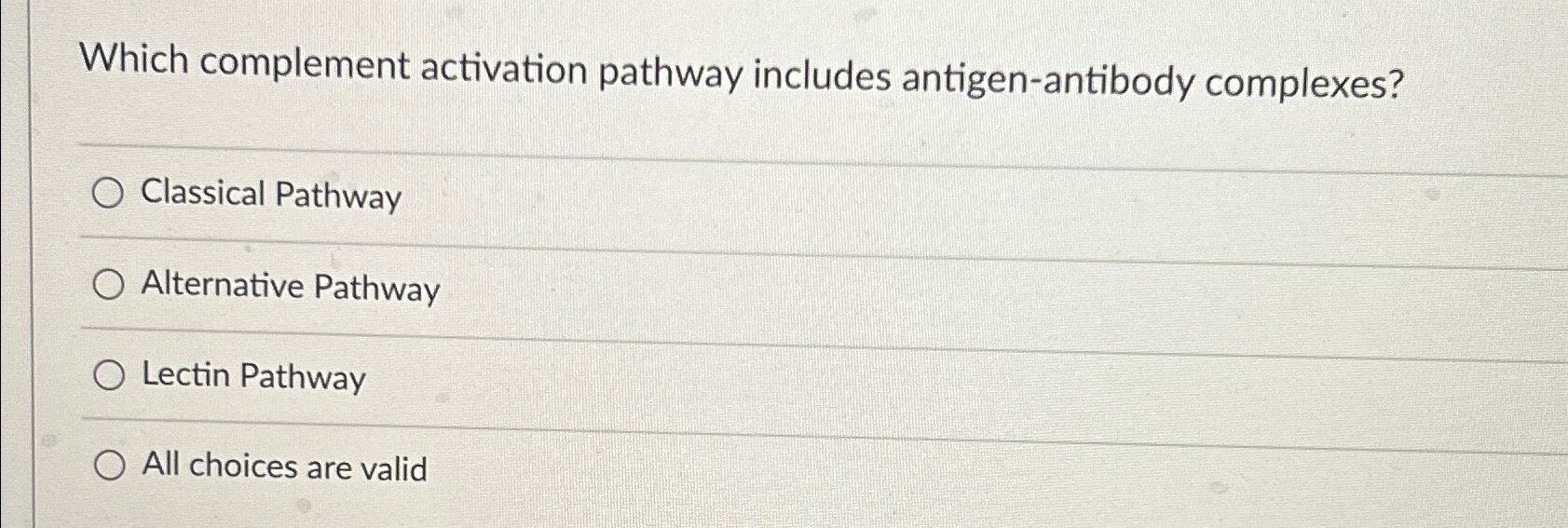 Solved Which complement activation pathway includes | Chegg.com