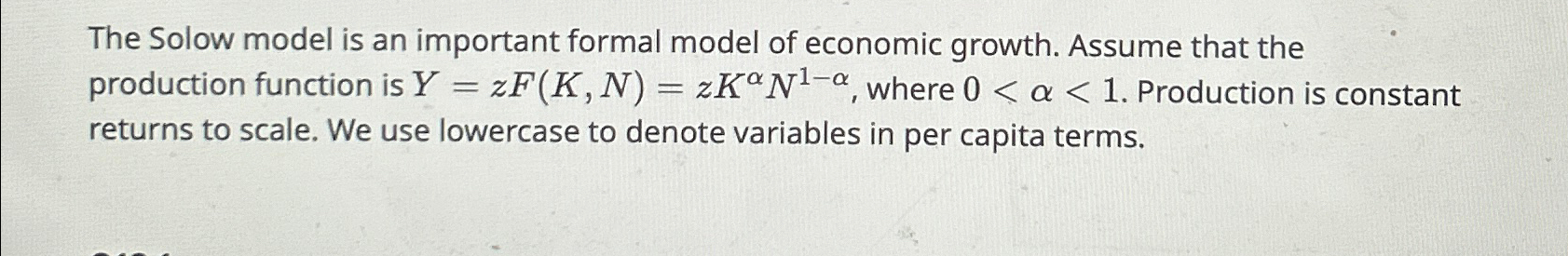 Solved The Solow model is an important formal model of | Chegg.com