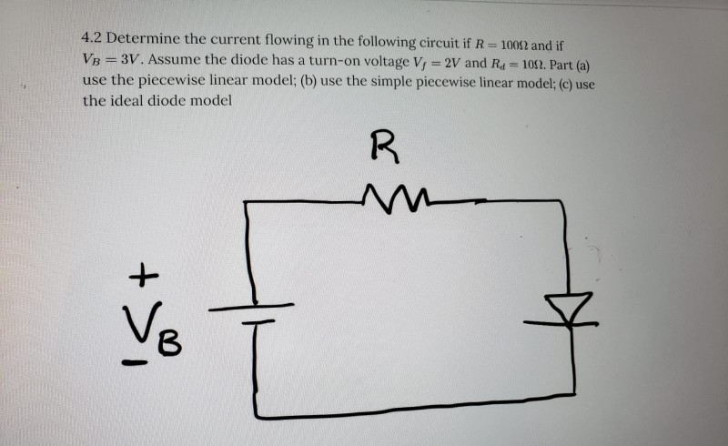 Solved 4.2 Determine the current flowing in the following | Chegg.com
