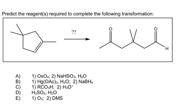Solved Predict the reagent(s) required to complete the | Chegg.com
