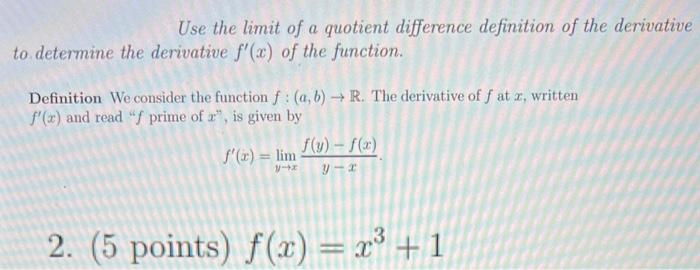 Solved Use the limit of a quotient difference definition of | Chegg.com