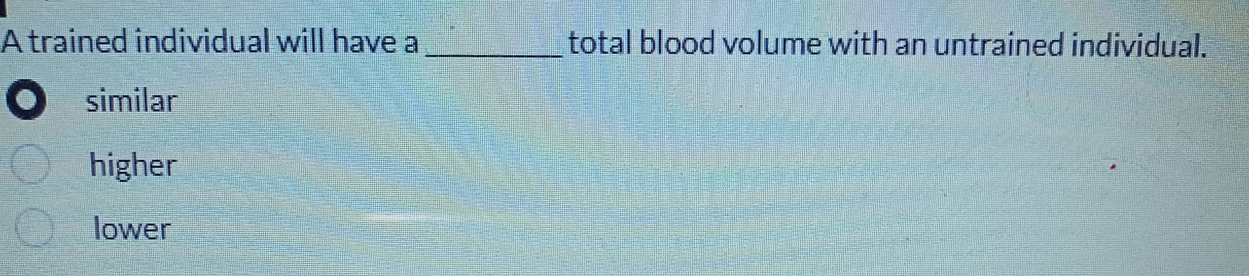 Solved A trained individual will have a q, ﻿total blood | Chegg.com