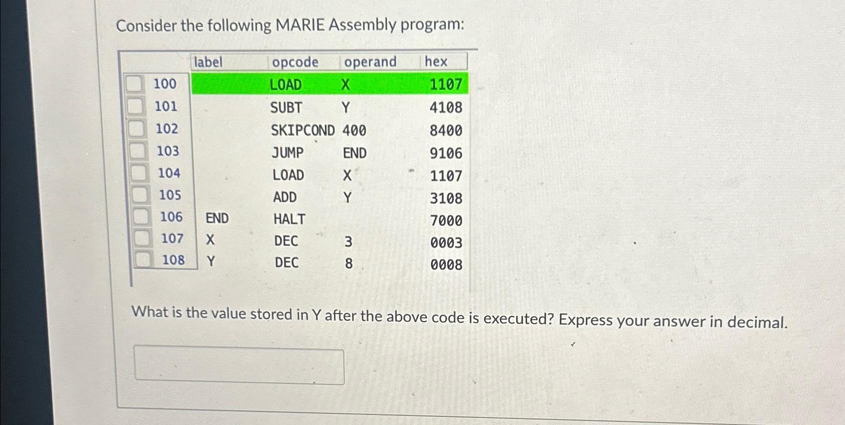 Solved Consider the following MARIE Assembly | Chegg.com
