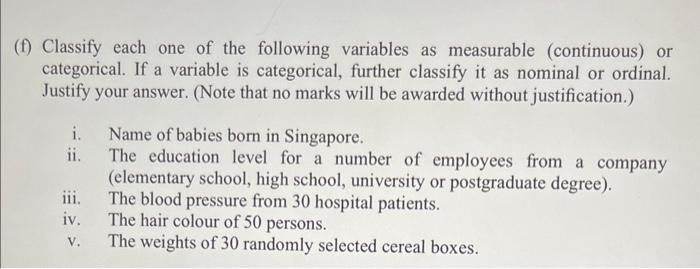 Solved (f) Classify each one of the following variables as | Chegg.com