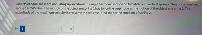 Solved Objects of equal mass are oscillating up and down in | Chegg.com