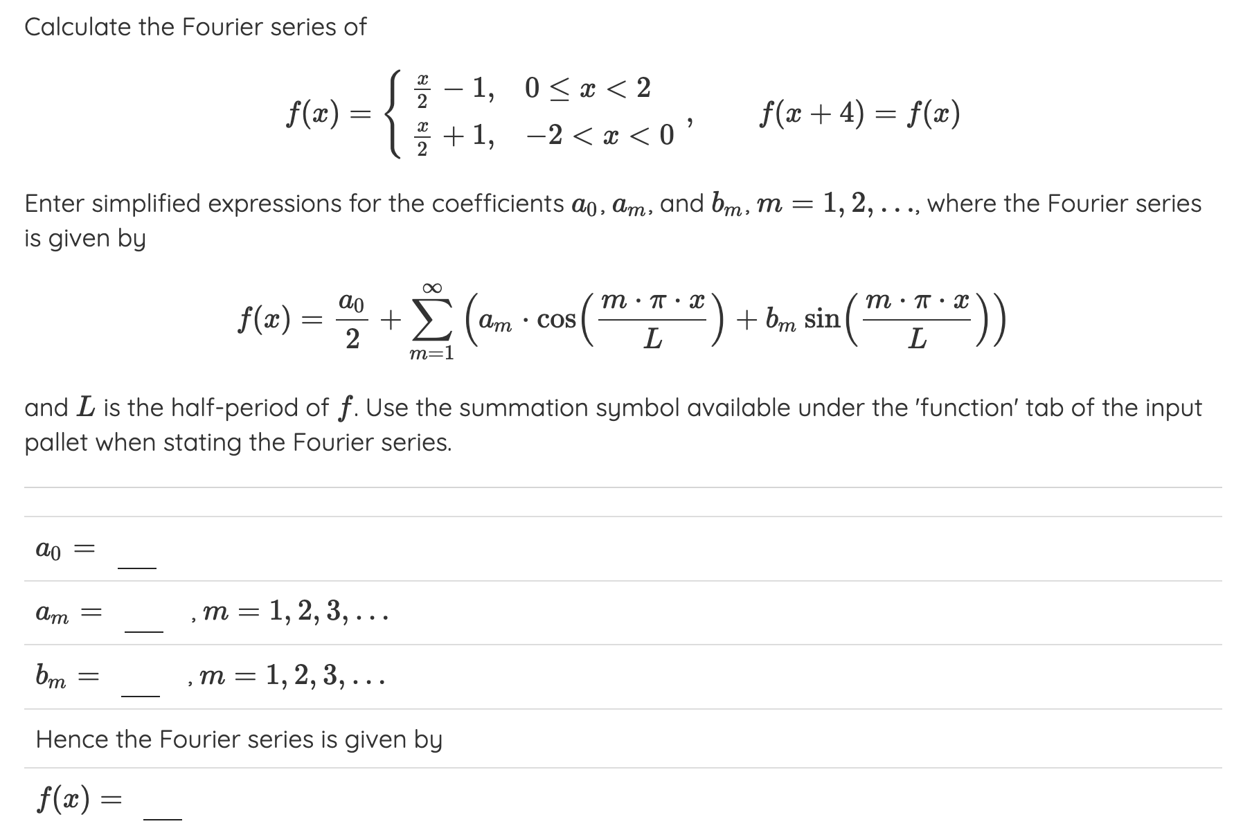 Solved Calculate the first few terms of the Fourier series | Chegg.com