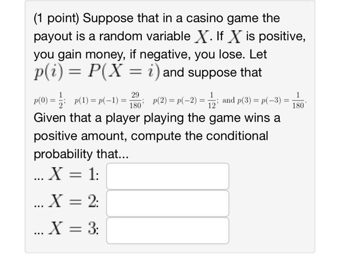 Solved payout is a random variable X. If X is positive, you | Chegg.com