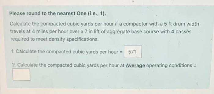 Solved Please round to the nearest One (i.e., 1). Calculate | Chegg.com