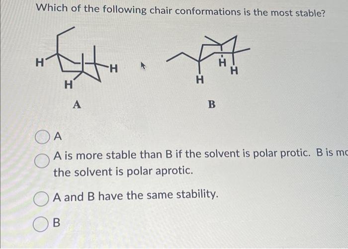 Solved Which of the following chair conformations is the | Chegg.com